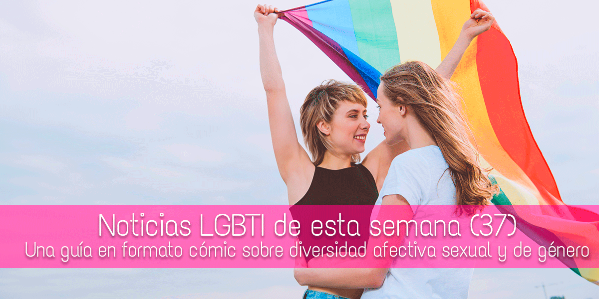 Las noticias LGBTI de esta semana (37) - MagLes Revista